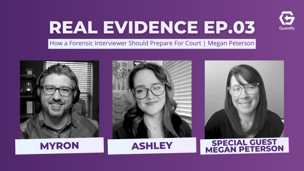 Real Evidence Podcast - Guardify
